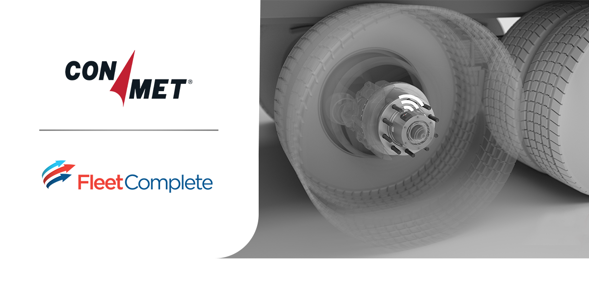 ConMet, Fleet Complete team up to optimize vehicle management | FleetOwner
